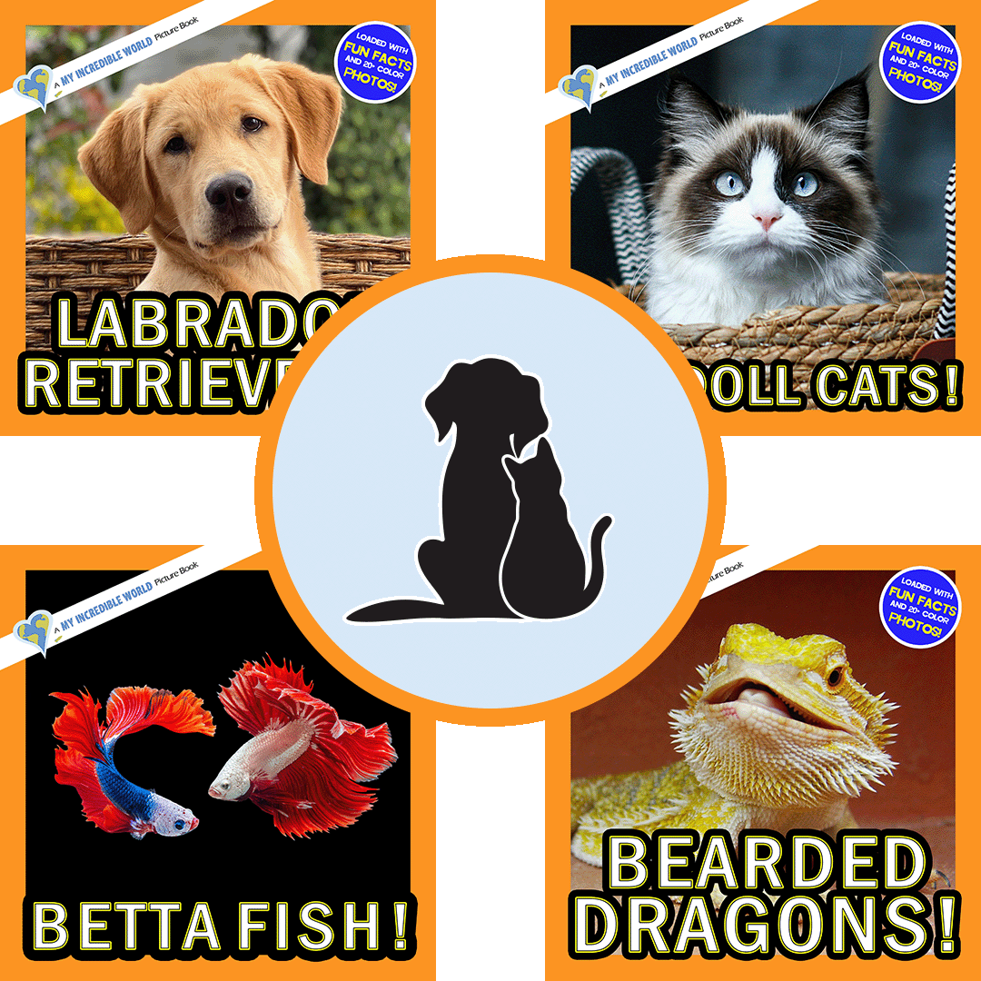 Pets Books for Kids – My Incredible World