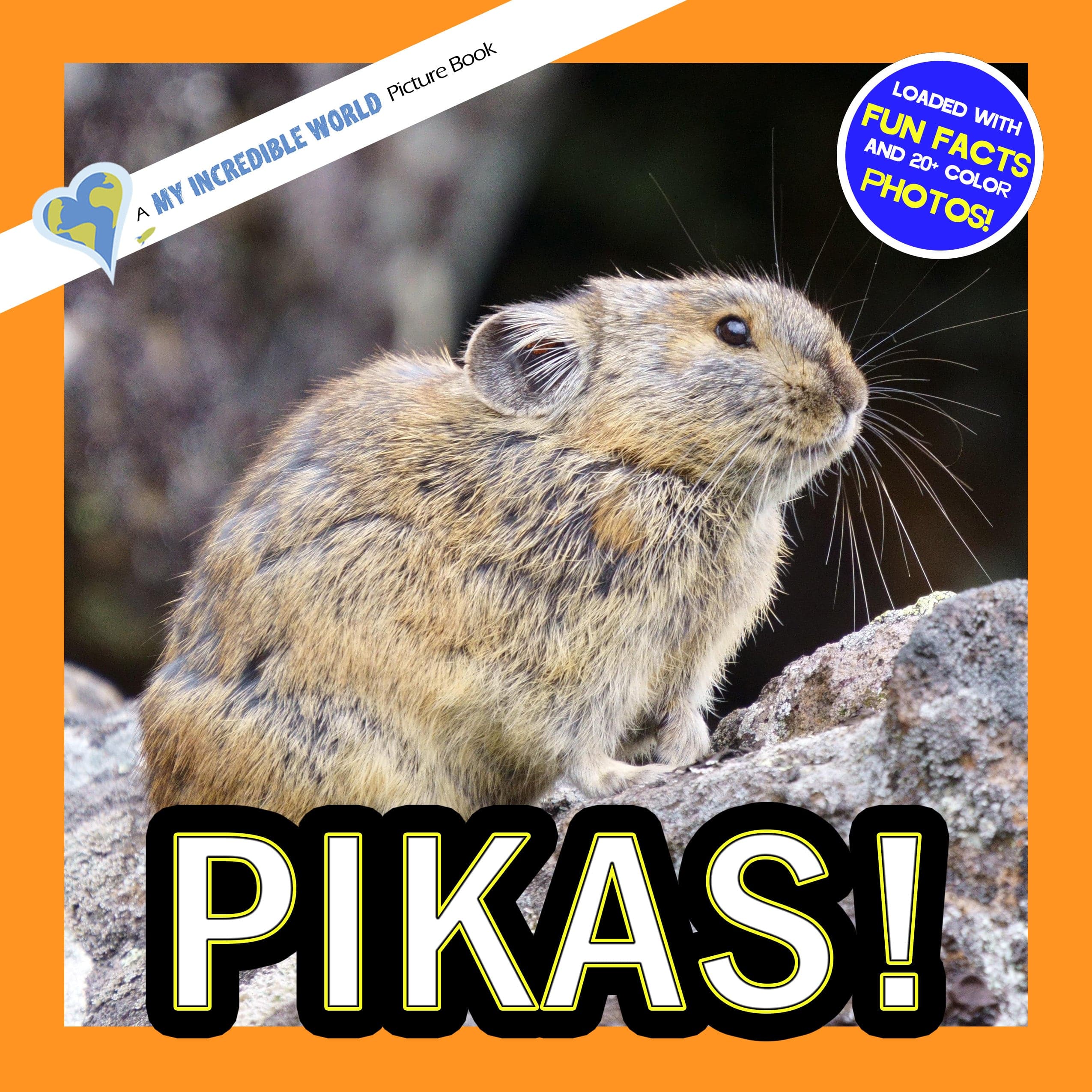 Pikas Book for Kids | Mountain-Dwelling Mammals – My Incredible World
